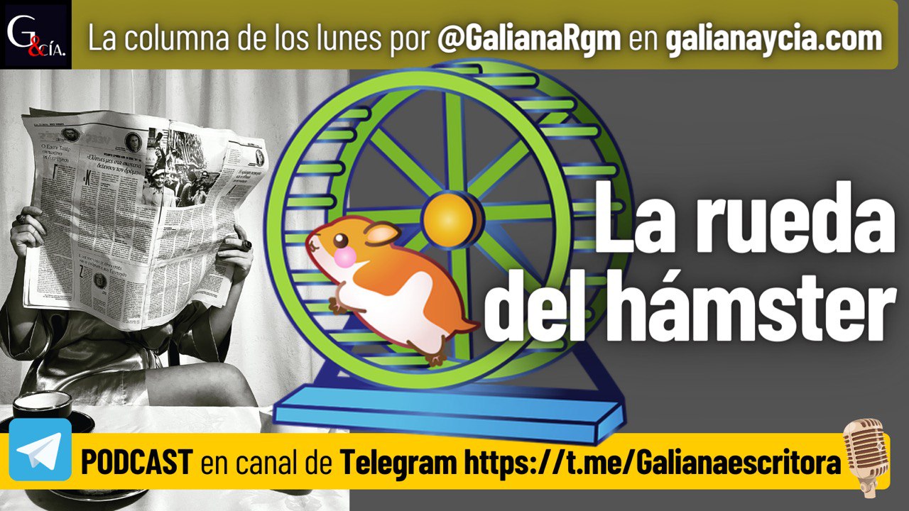La Rueda Del Hámster Galianaycía