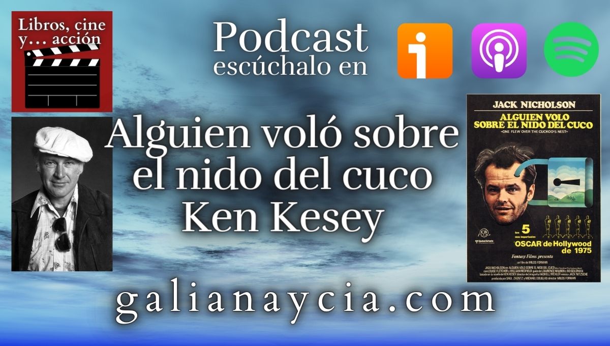 Podcast «Libros, cine y acción» según @GalianaRgm: «Alguien voló sobre ...