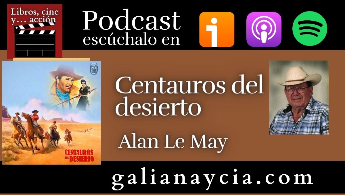 Podcast «Libros, cine y acción» según @GalianaRgm: «The Searchers (Los ...