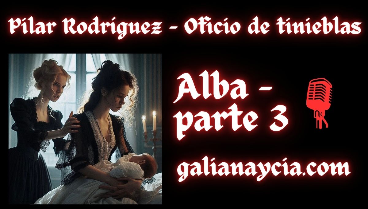 «Oficio de tinieblas» por Pilar Rodríguez (@PilarR1977): «Alba» (III ...