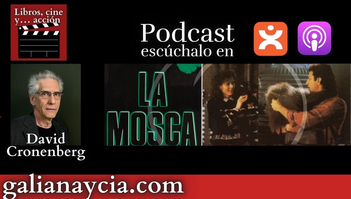 Podcast «Libros, cine y acción» según @GalianaRgm: “La mosca”, película ...